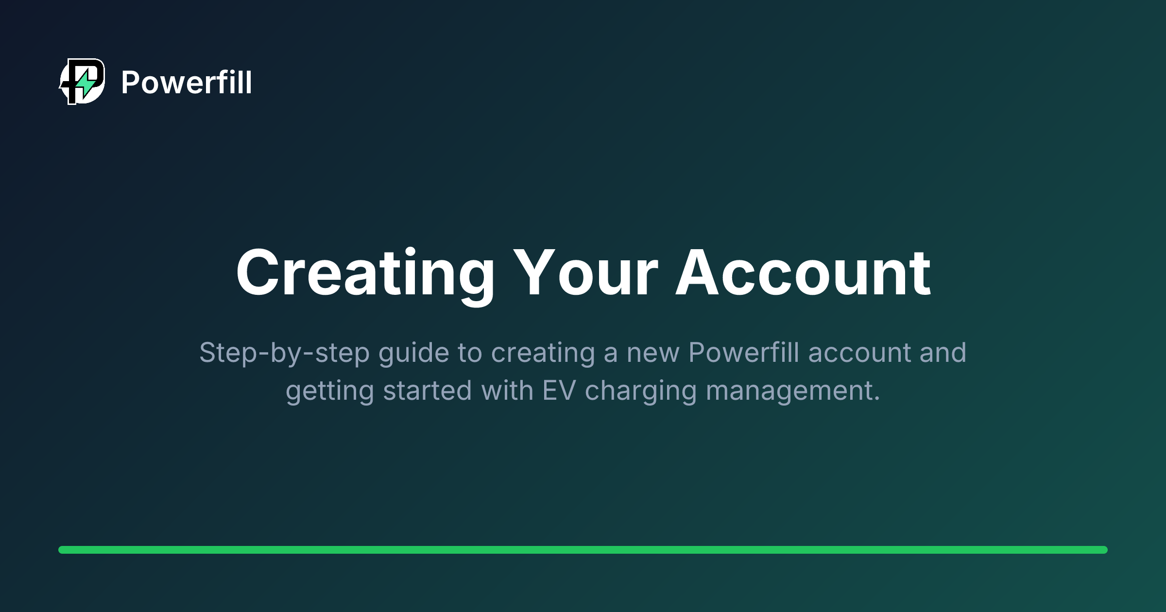 Creating Your Account | Powerfill Documentation